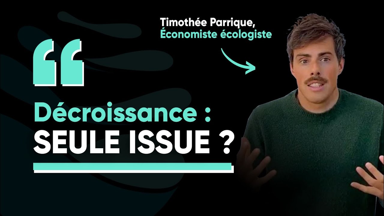 TVDiCi - La décroissance, notre seule issue ? avec Timothée Parrique ...