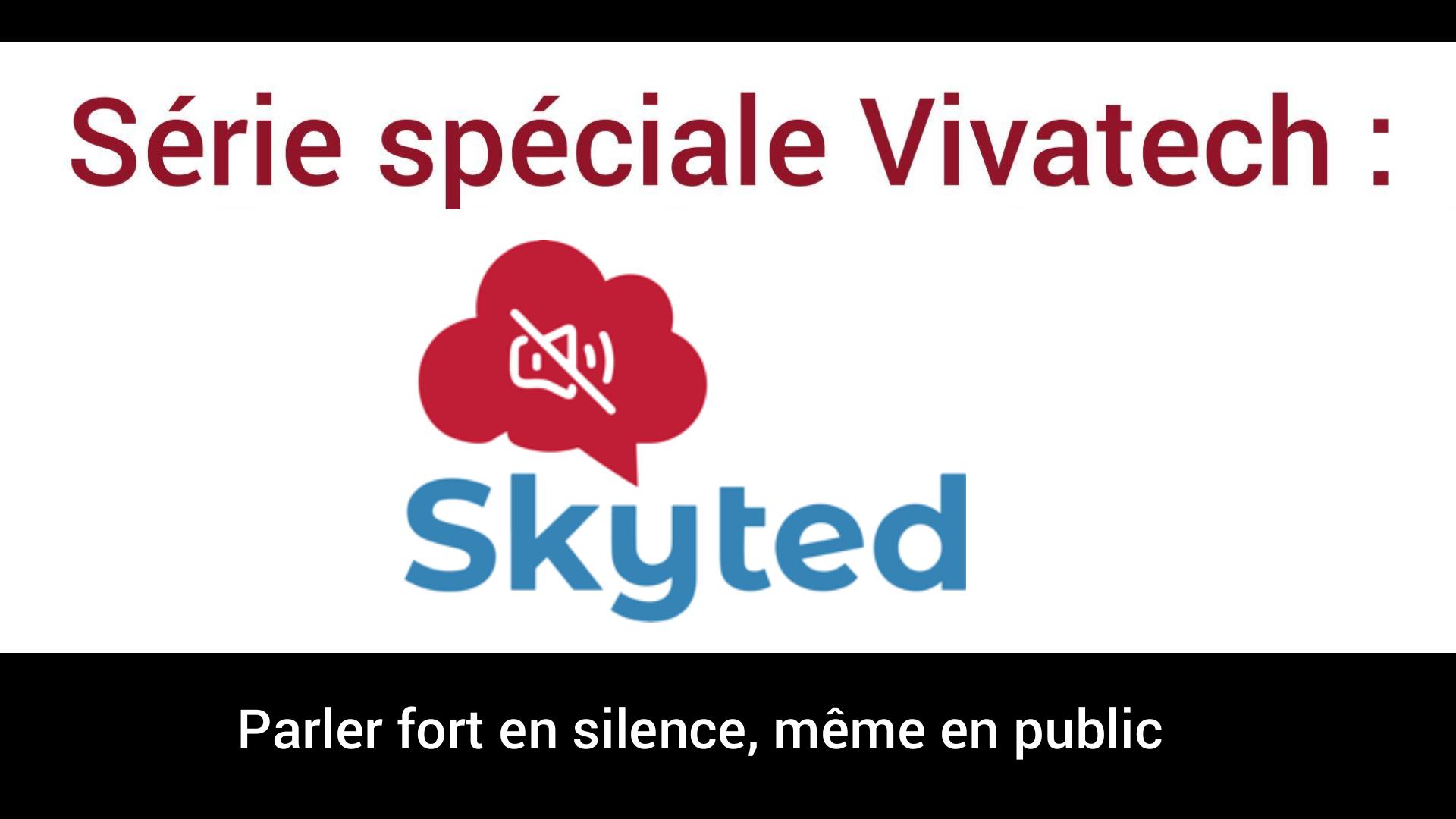 TVDiCi - Skyted : parler fort en silence, même en public